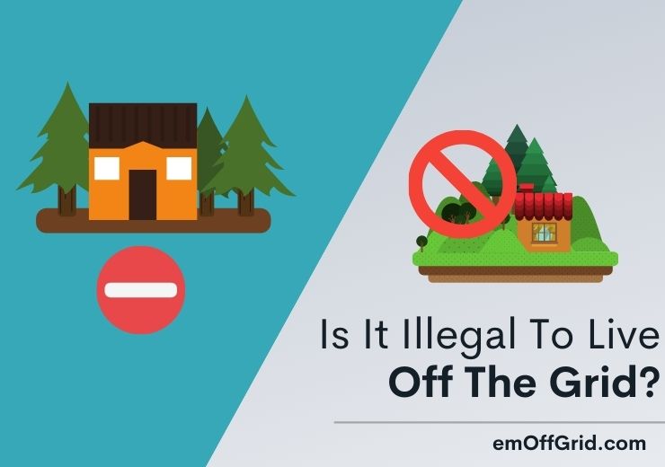 Is It Illegal To Live Off The Grid 5 Best US States For Off Grid Living Is It Illegal To Live Off The Grid 5 Best US States For Off Grid Living