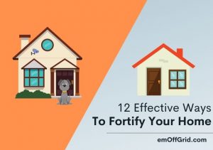 12 Effective Ways To Fortify Your Home