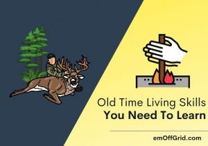 15 Best Old Time Living Skills You Need To Learn